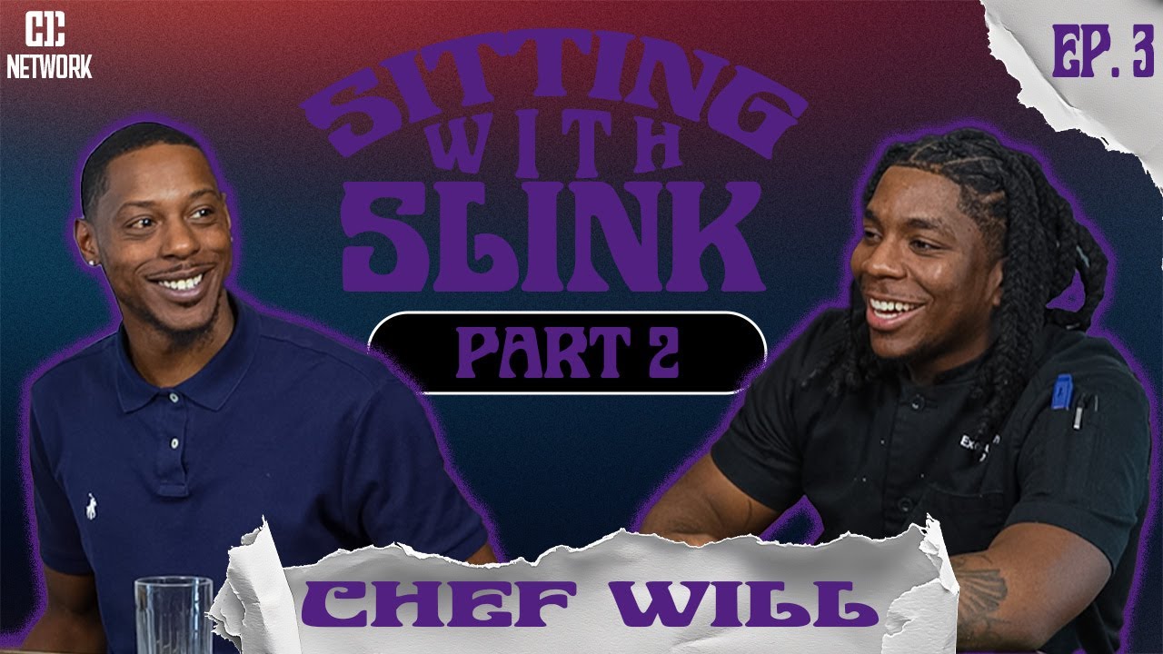 Sitting With Slink I Episode 3 “Chef William Manning” Part 2 The Sit ...