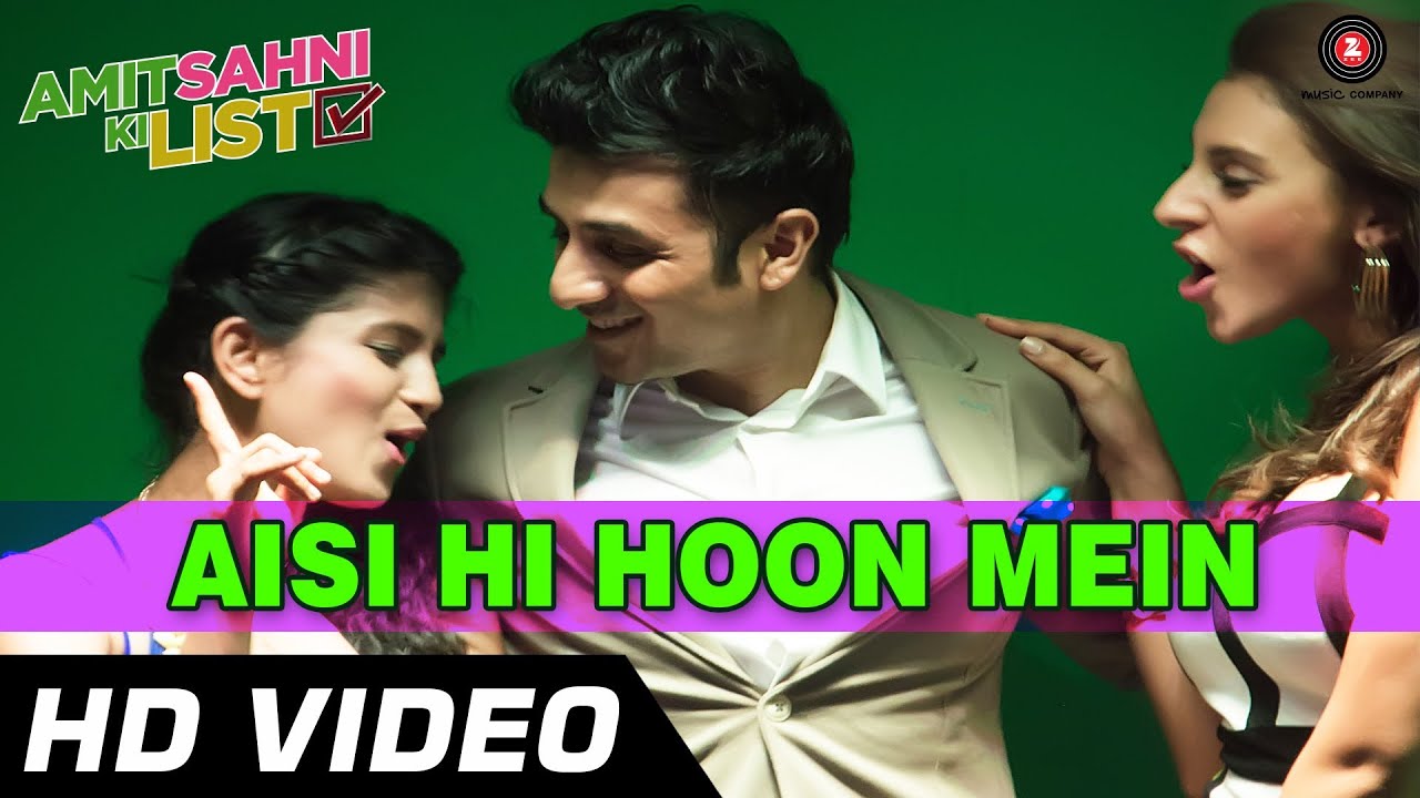 Aisi Hi Hoon Mein Official Video HD | Amit Sahni Ki List | Vir Das ...