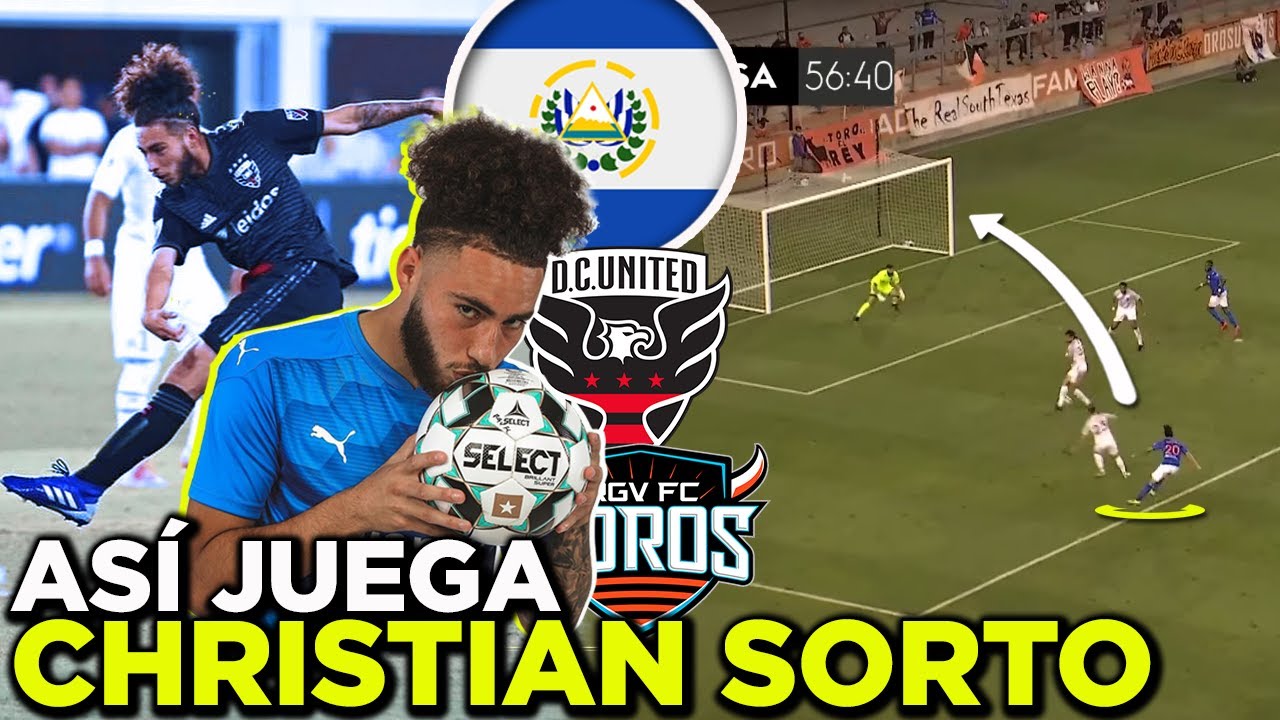 Así JUEGA CHRISTIAN SORTO El NUEVO LEGIONARIO SALVADOREÑO 🇸🇻 Sólo 20 ...