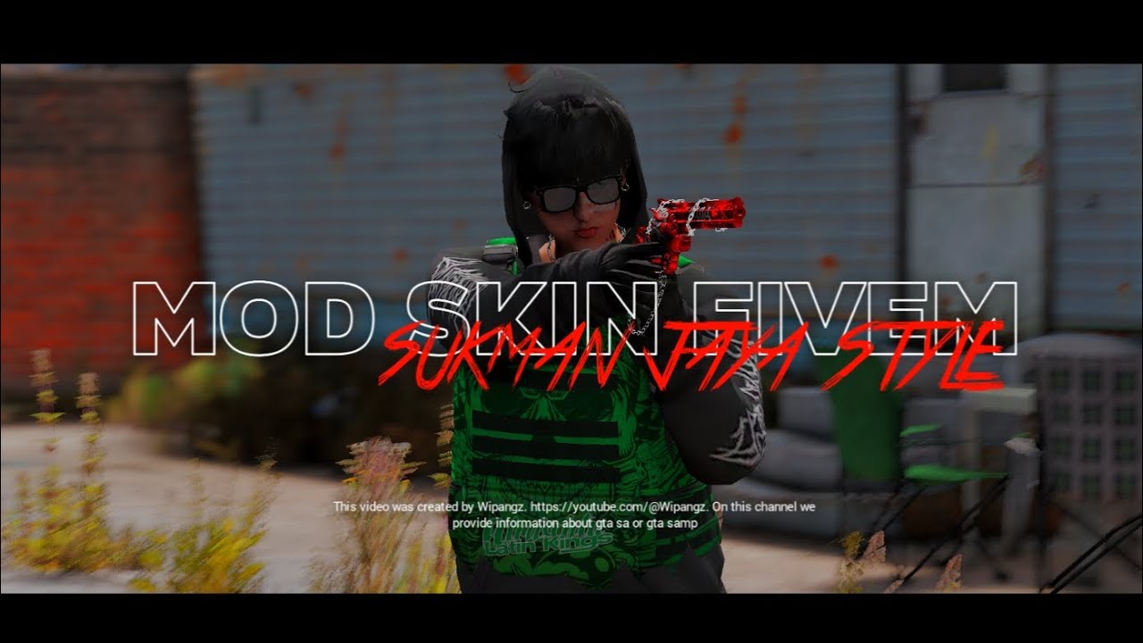 MOD SKIN FIVEM SUKMAN JAYA STYLE SUPPORT SAMP - YouTube