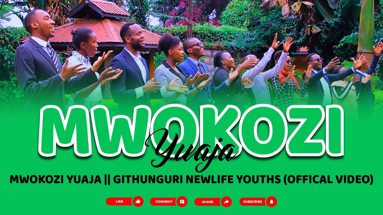 Mwokozi Yuaja || Githunguri Newlife SDA Youth || GCTV Media - YouTube