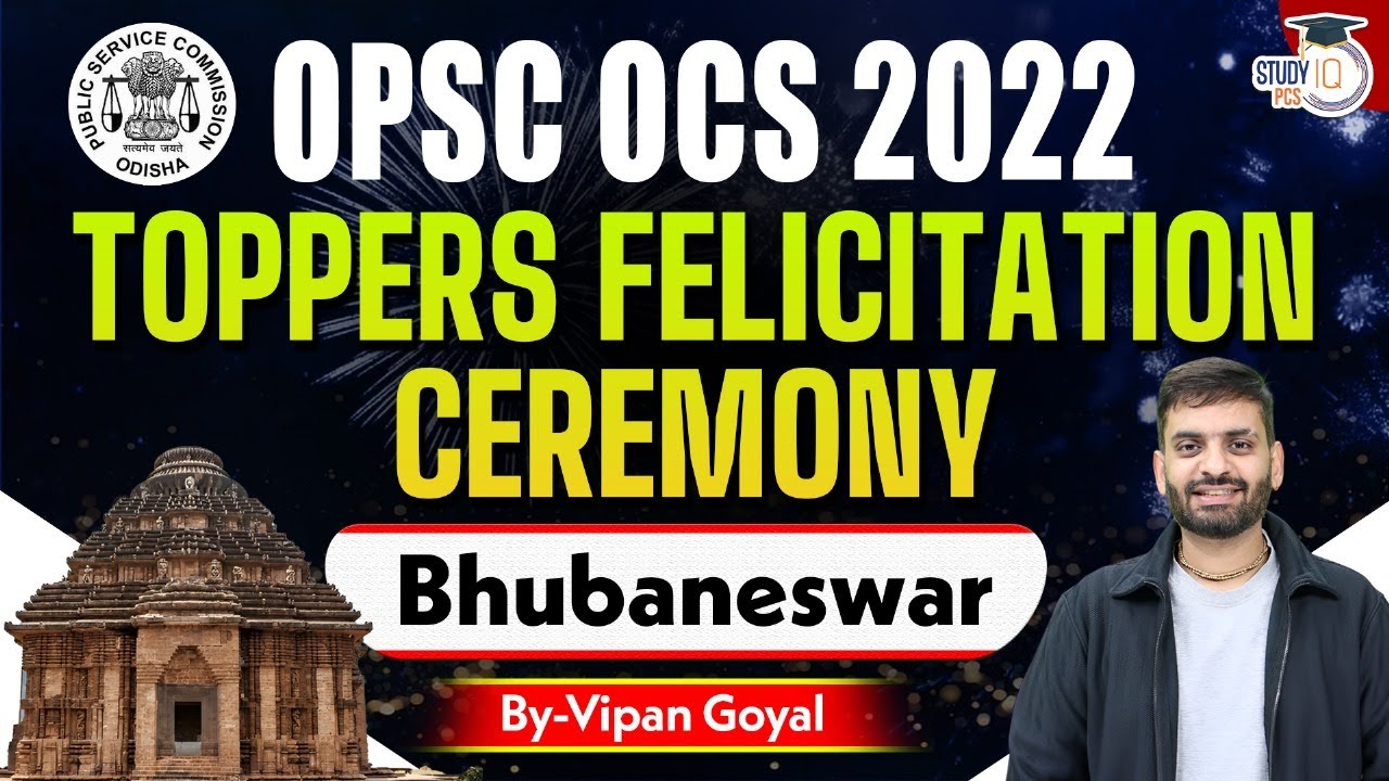OPSC OCS 2022 | OPCS TOPPERS FELICITATION CEREMONY | Bhubaneswar | By ...