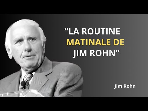 4 rituels matinaux qui ont fait le succès de Jim Rohn | Jim Rohn Wisdom
