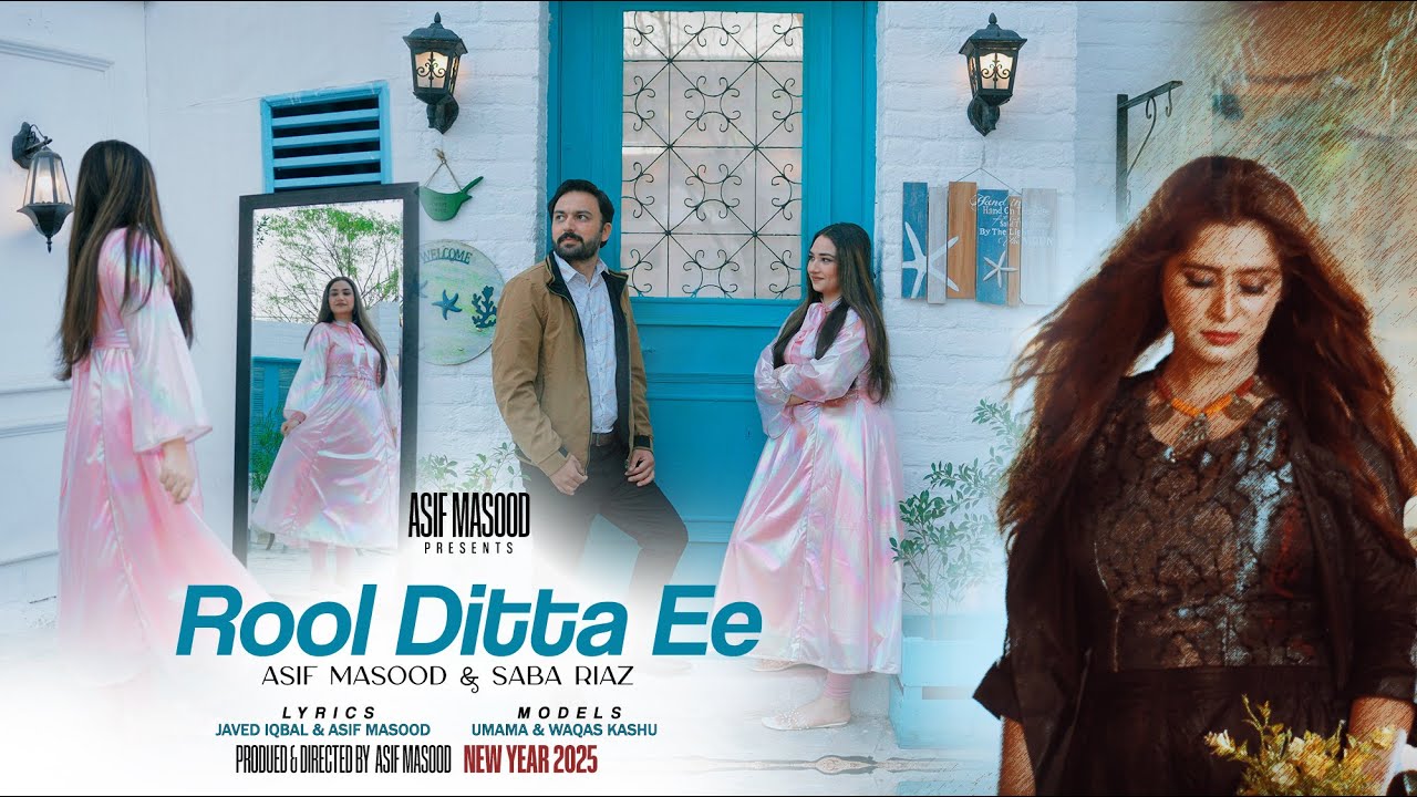 Rool Ditta Ee | Asif Masood x Saba Riaz Official Video 2025 - YouTube