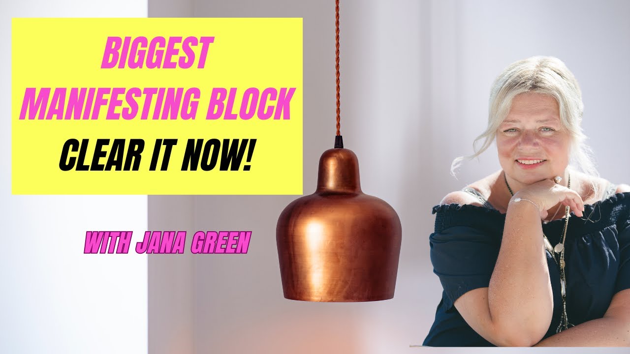 #1 Manifesting Block & How to Clear It | Jana Green - YouTube