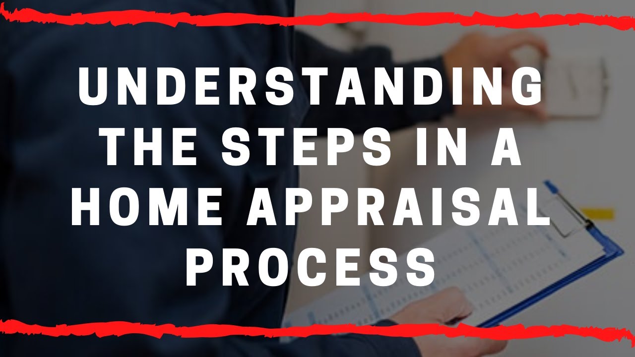 Understanding The Steps In A Home Appraisal Process YouTube understanding-the-steps-in-a-home-appraisal-process-youtube