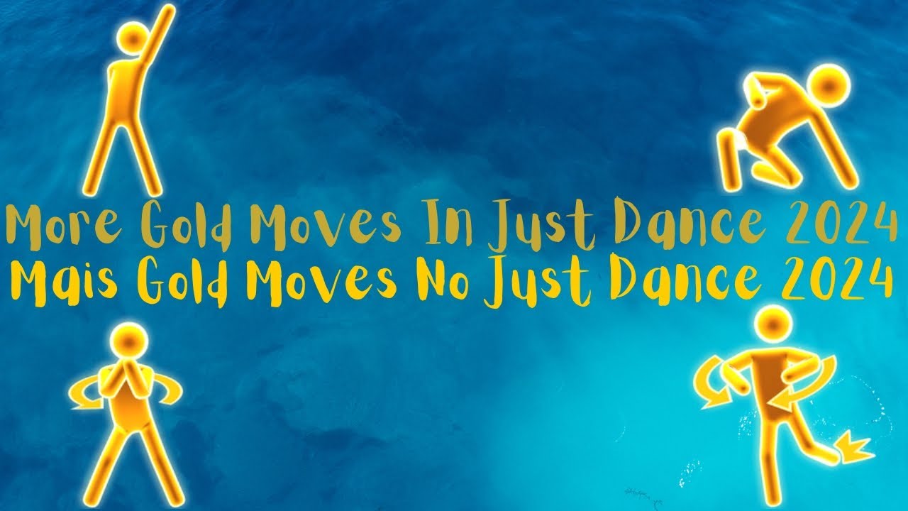 Mais Gold Moves do Just Dance 2024 / More Gold Moves In Just Dance 2024 ...