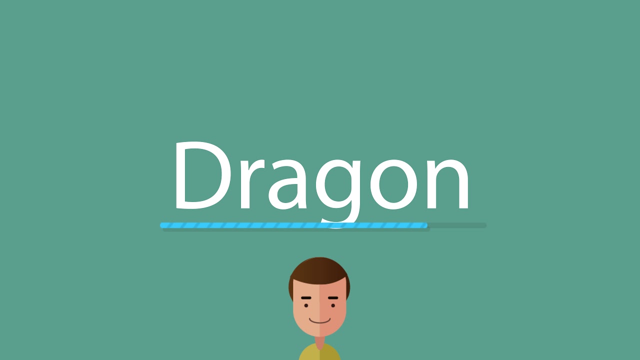 How to pronounce Dragon - YouTube