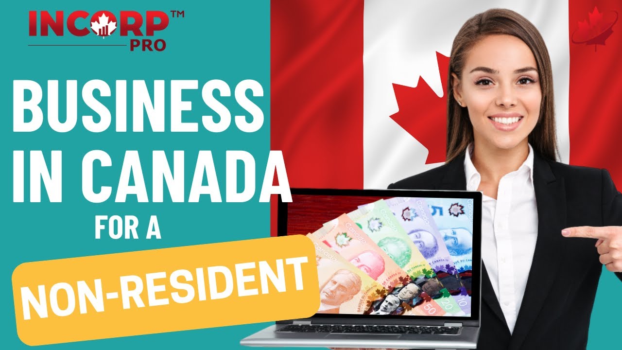 Business in Canada for a Non-Resident: Exploring Business Formats for a ...