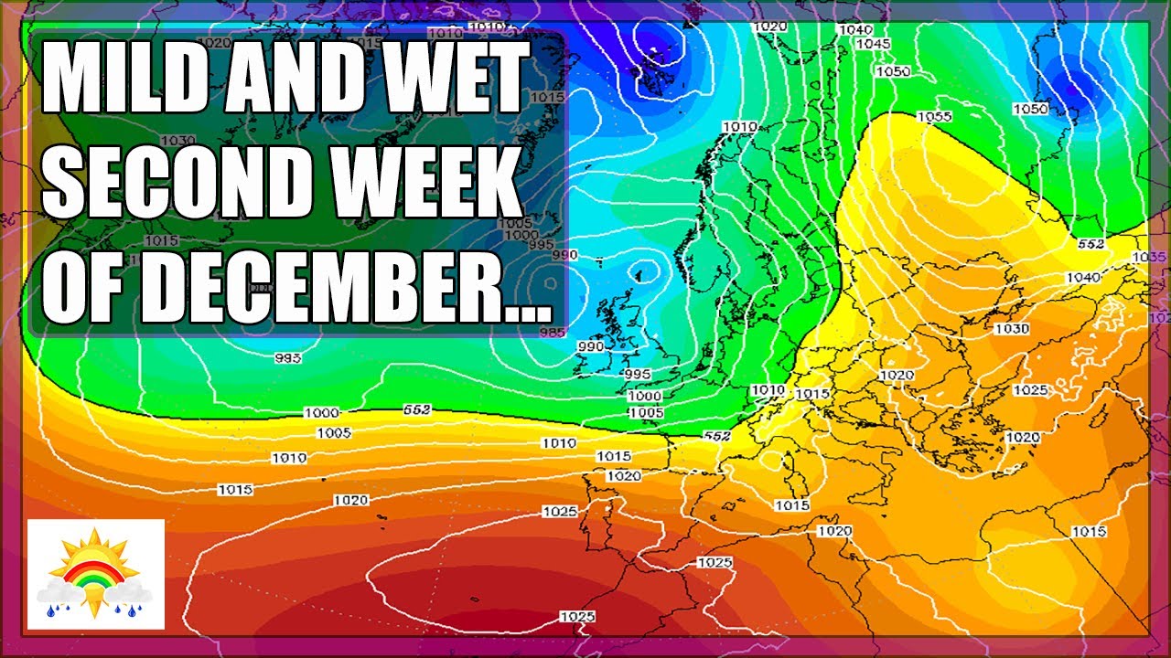 Ten Day Forecast: Mild And Wet Second Week Of December... - YouTube