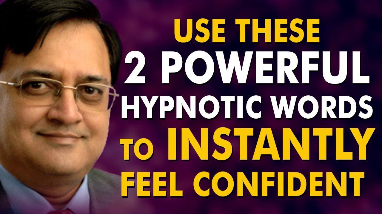 Use These 2 Powerful Hypnotic Words To Instantly Feel Confident ...