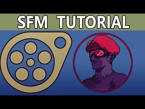 [SFM TUTORIAL 01] Making a basic movie Start to Finish