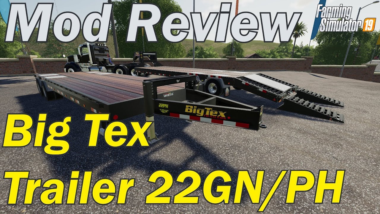 Mod Review - Big Tex Trailer 22GN/PH - YouTube
