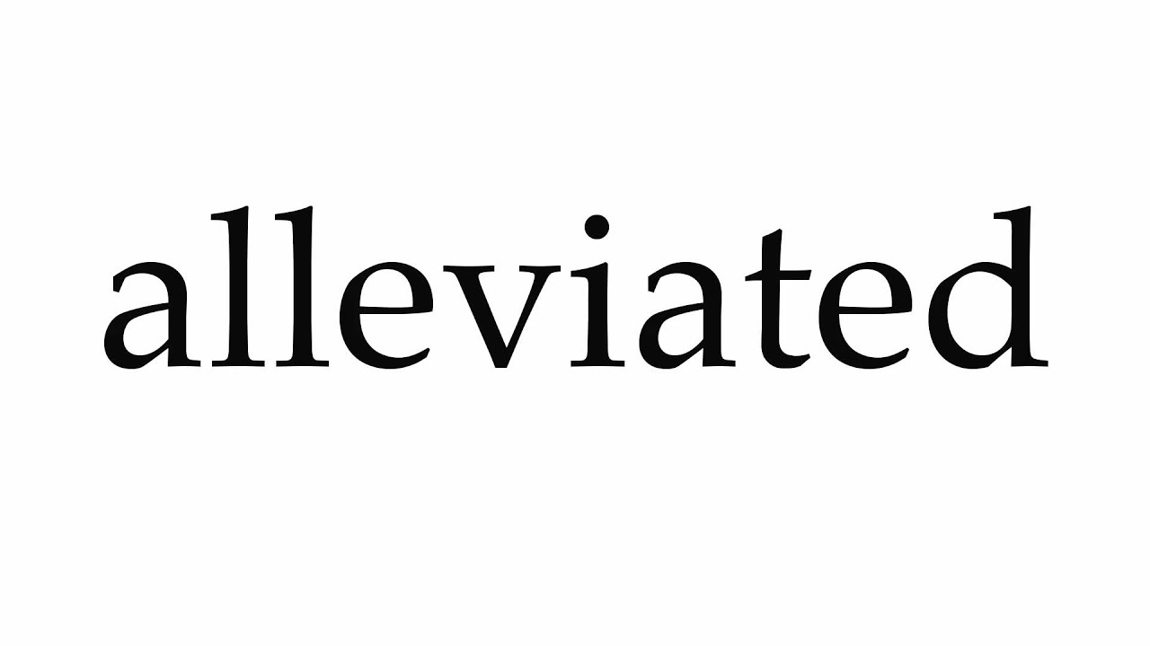 How to Pronounce alleviated - YouTube