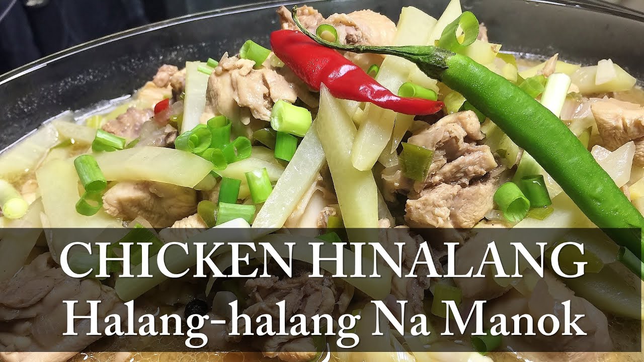 HALANG HALANG NA MANOK | CHICKEN SPICY SOUP | CHICKEN HINALANG - YouTube