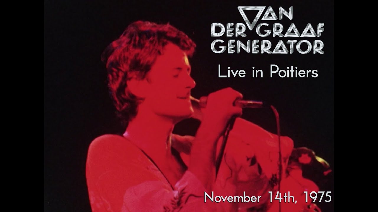 Van der Graaf Generator - Live in Poitiers (November 14th, 1975) - YouTube