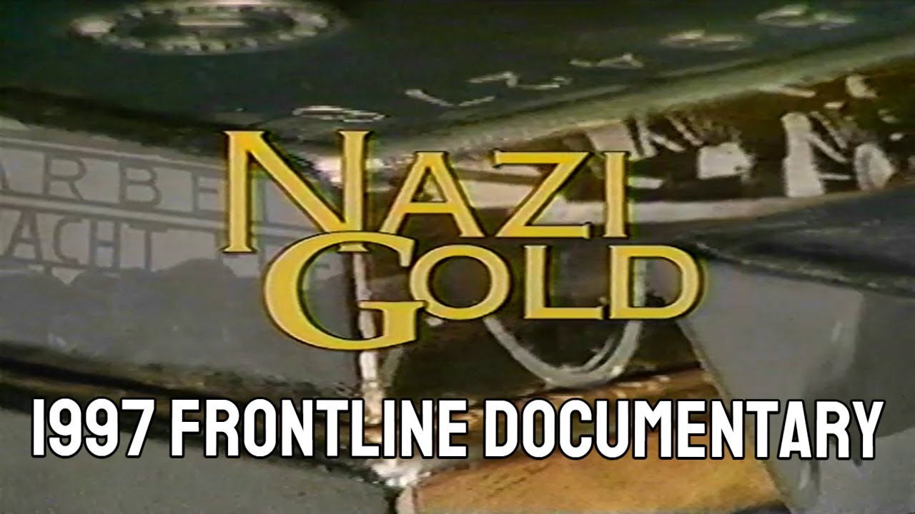 Nazi Gold Documentary - Frontline TV - 1997 - YouTube