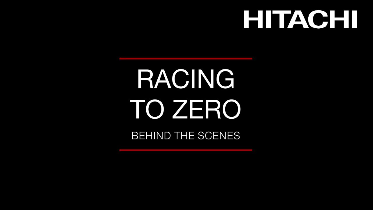 Racing to Zero: Behind the Scenes - Hitachi - YouTube
