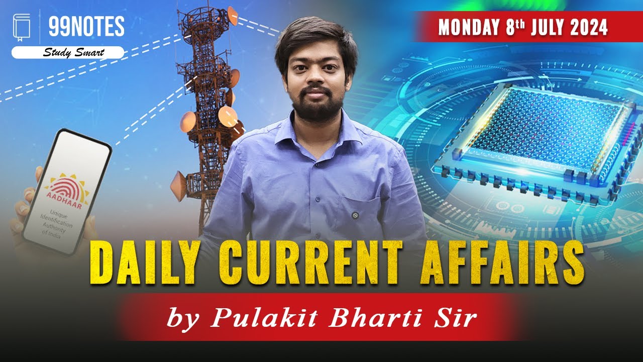 8 July Current Affairs 2024 By Pulakit Bharti Sir - YouTube