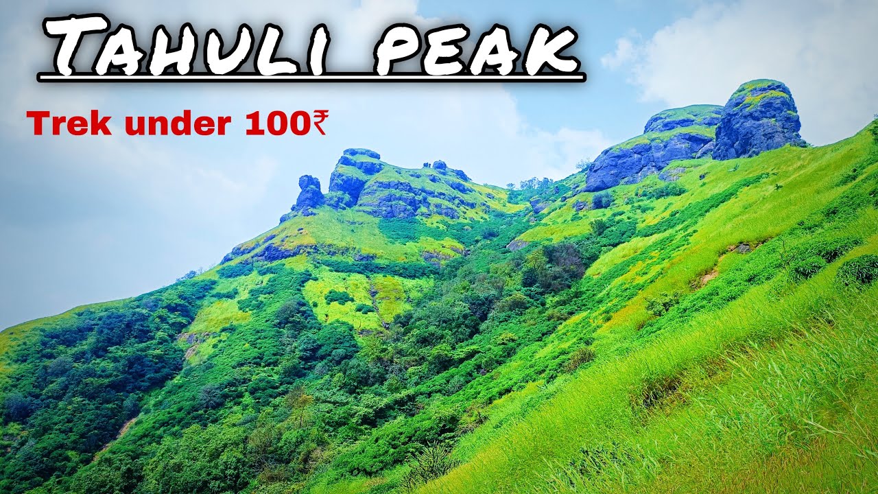 Tahuli peak | How to go? | Best trek near Mumbai under 100₹ | 2022 ...