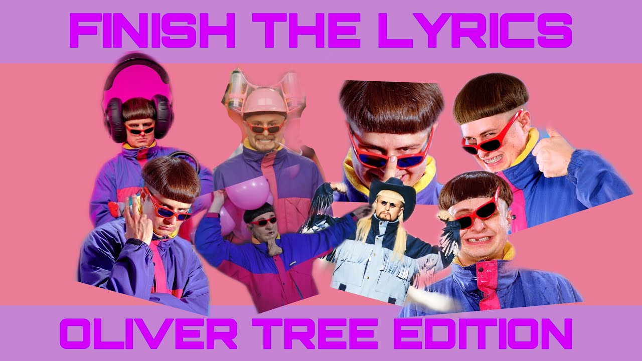 Finish The Lyrics - Oliver Tree Edition [EXTRA LONG] - YouTube