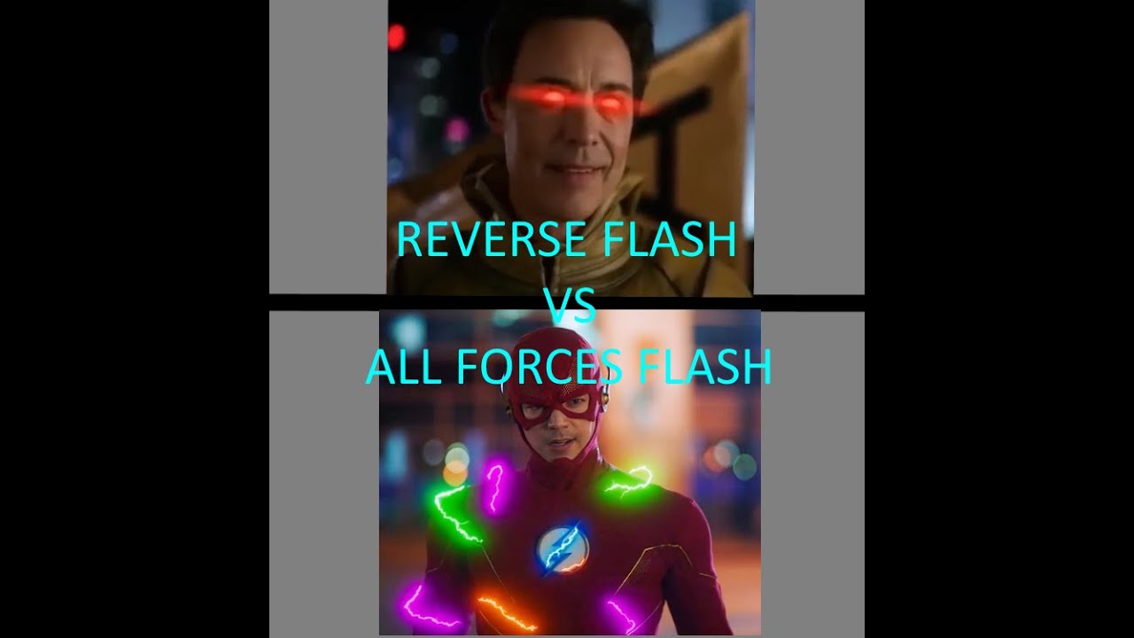 Reverse Flash Vs All Forces Flash - YouTube