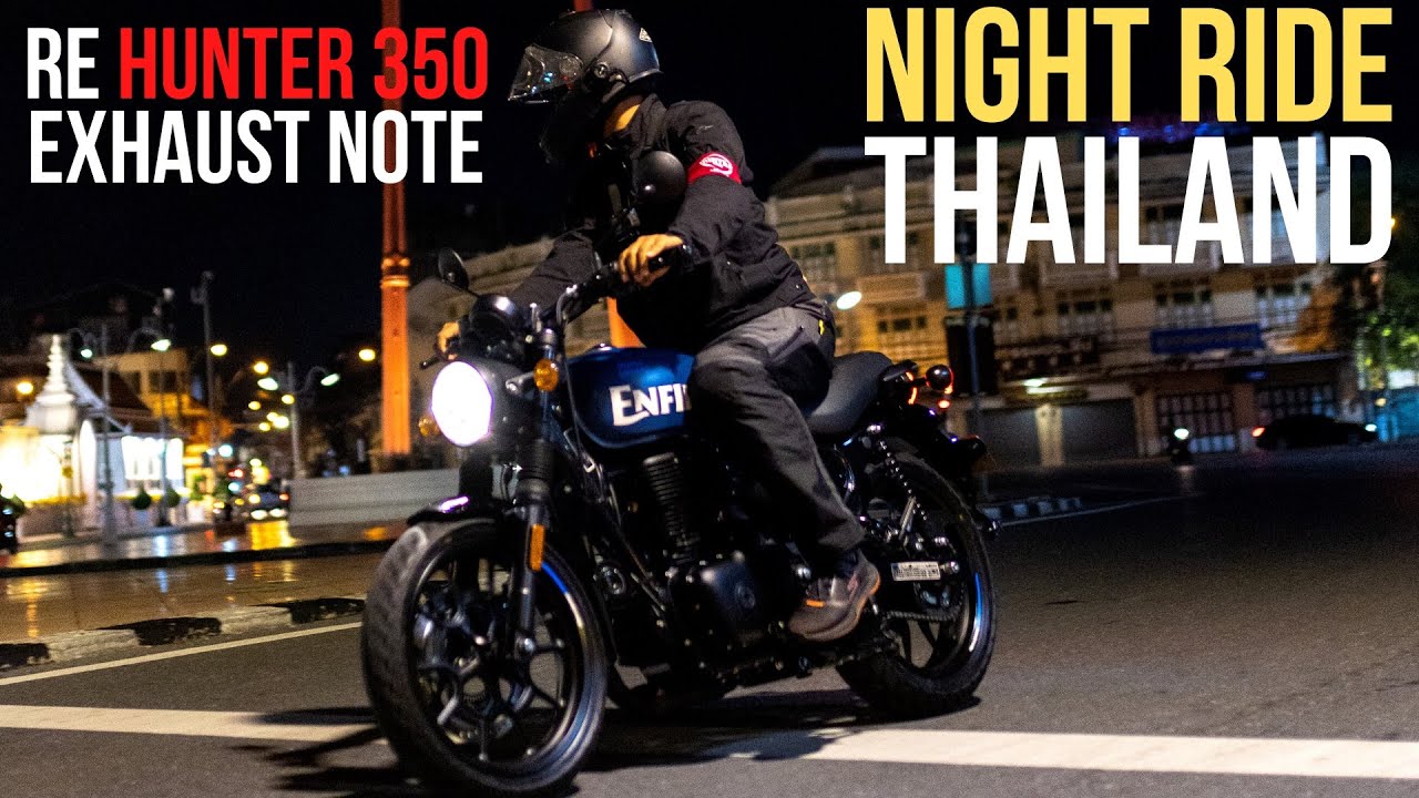 RE Hunter 350 Night Ride In Thailand - Real Life Exhaust SOUND - YouTube