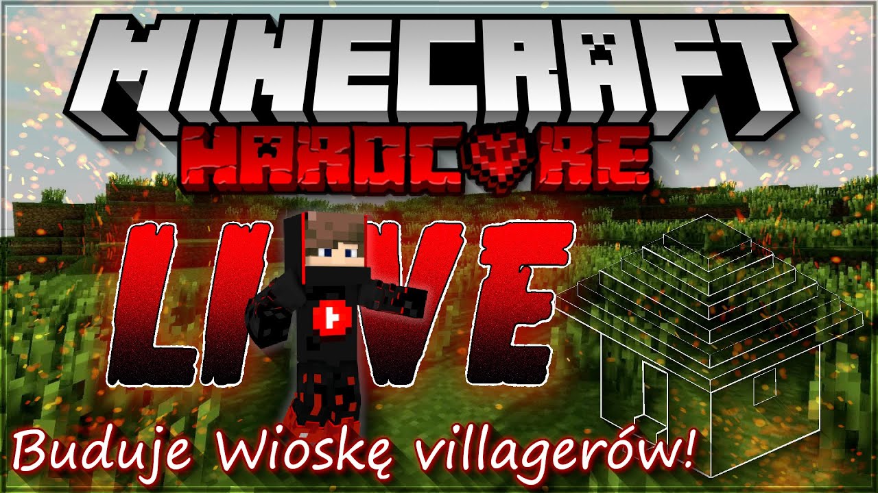 Minecraft Hardcore - Live 🔴 Budujemy Wioskę - YouTube