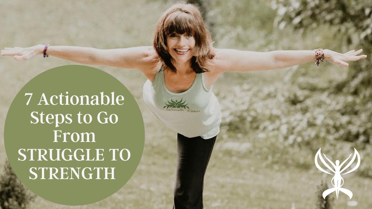 7 steps to go from struggle to strength - YouTube