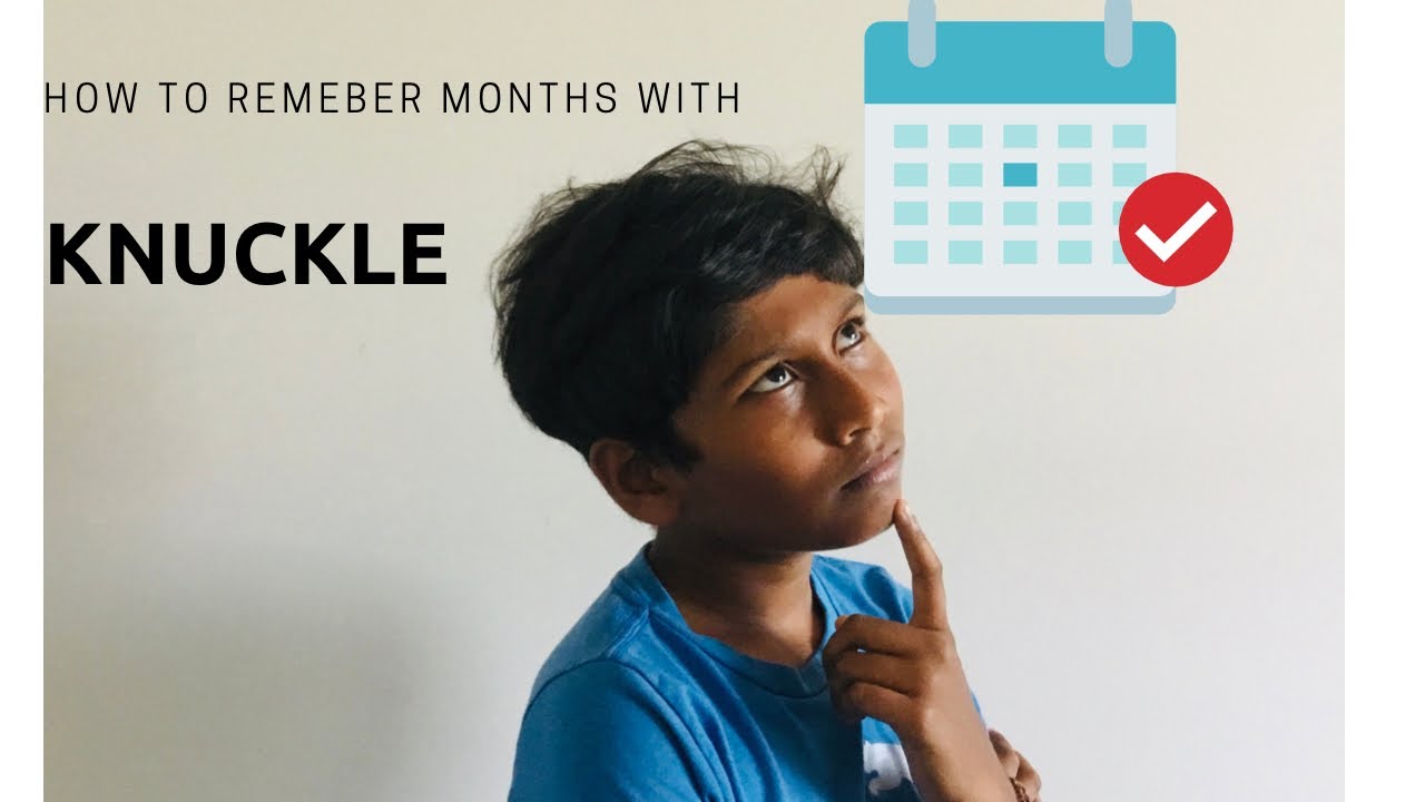 Using Your Knuckles To Remember The Months - YouTube