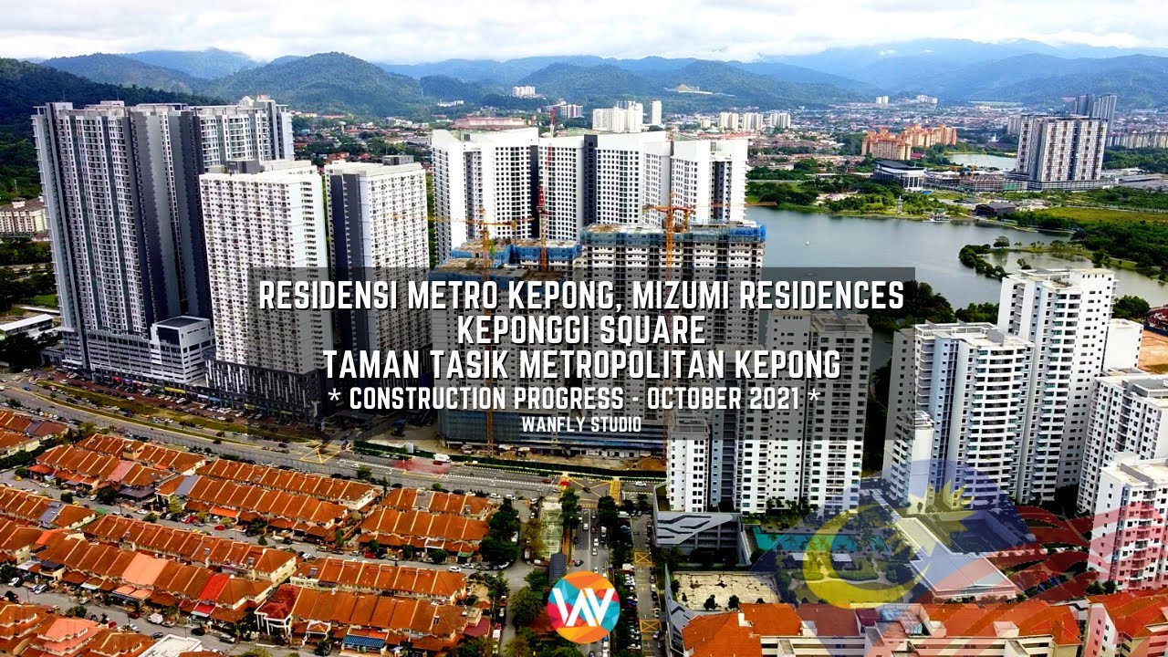 RESIDENSI METRO KEPONG, MIZUMI RESIDENCES, KEPONGGI SQUARE ...