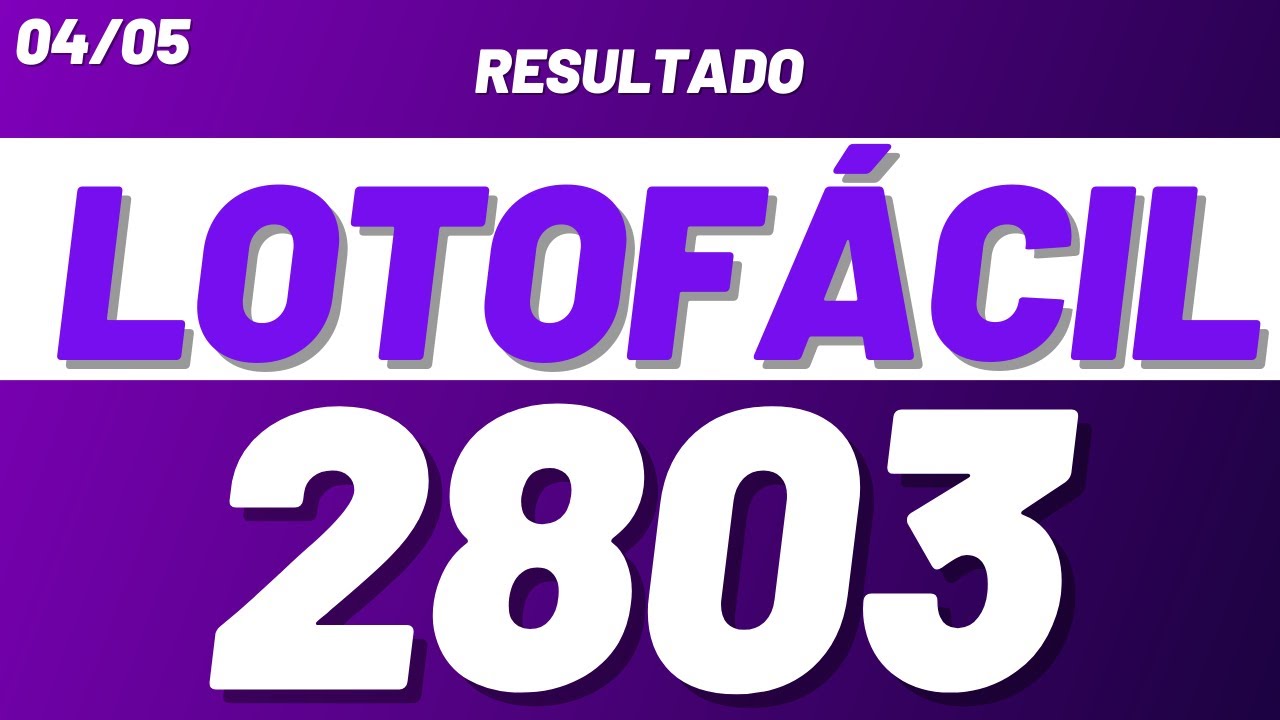 LOTOFÁCIL 2803 | Resultado da Lotofacil de Hoje 04/05 Concurso 2803 ...