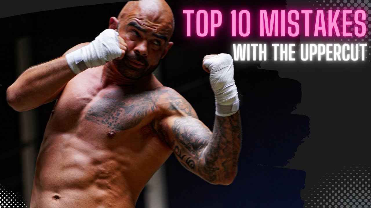 10 Most Common Uppercut Mistakes In Boxing - YouTube