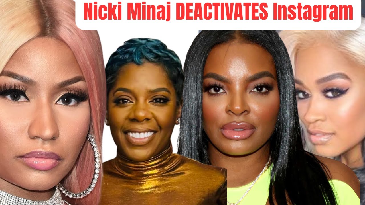 Nicki Minaj DEACTIVATES Instagram 😳 Rah Ali, Tasha K & Brooke Bailey ...