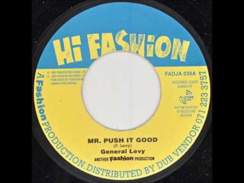 General Levy - Mr. Push It Good - YouTube
