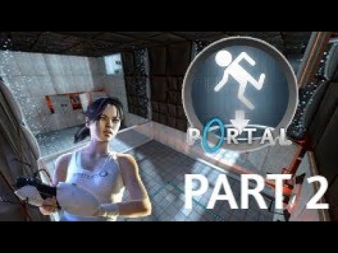 Portal Gameplay Part 2 - YouTube
