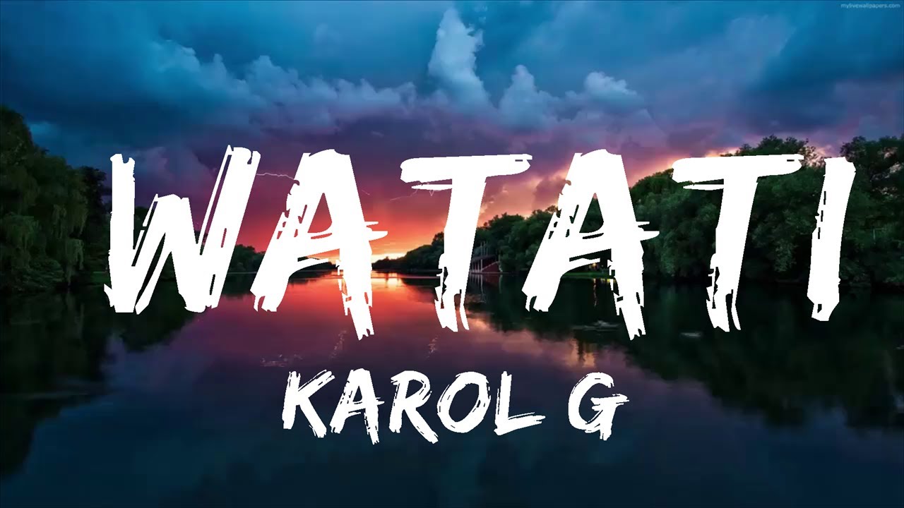 KAROL G - WATATI (Letra/Lyrics) ft. Aldo Ranks - YouTube