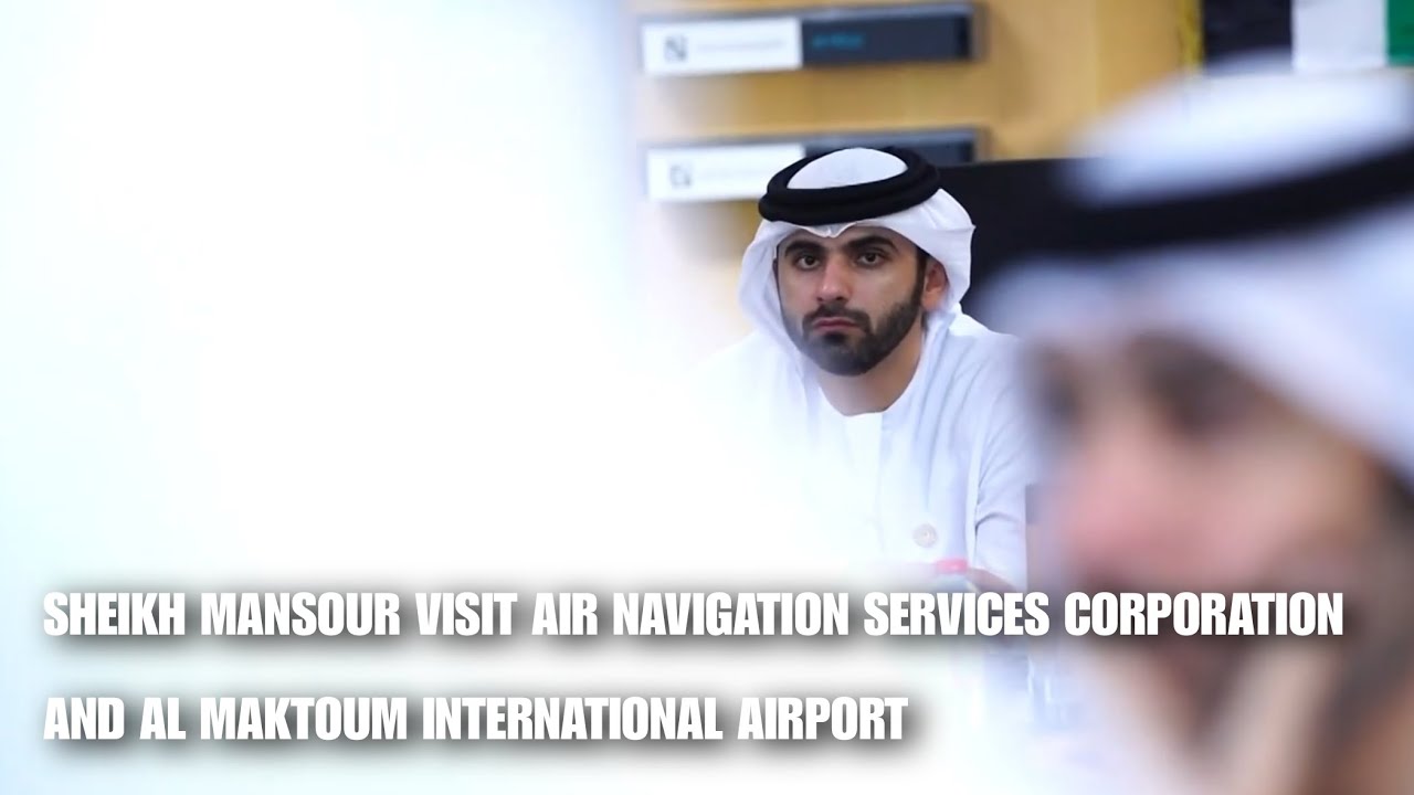 Sheikh Hamdan Fazza Brother Sheikh Mansour Visit Air Navigation Services Corporation - YouTube