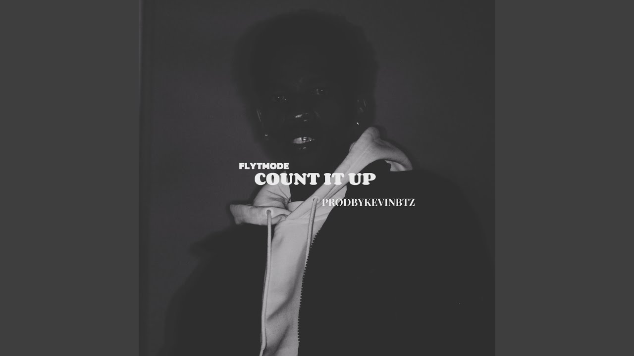 COUNT IT UP (feat. Flyt_Mode) - YouTube