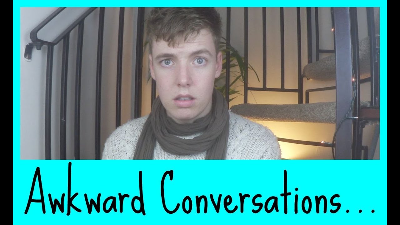 Awkward Conversations - YouTube