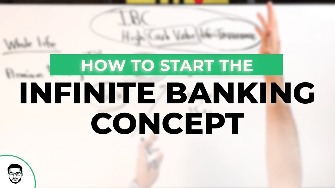 How To Start The Infinite Banking Concept - YouTube