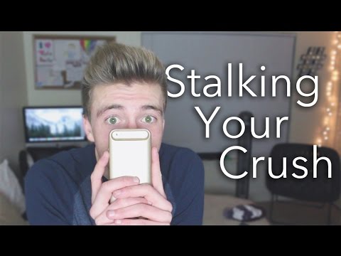 Stalking Your Crush - YouTube