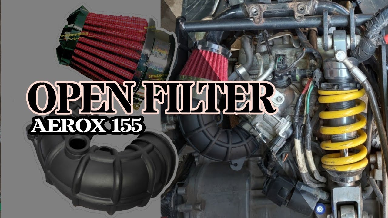 PASANG OPEN FILTER AEROX 155 ‼️ - YouTube