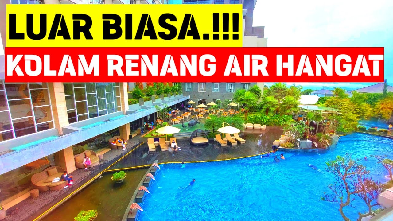 HOTEL TERMEWAH DI BANDUNG‼️ BIG KOLAM RENANG AIR HANGAT DAN MENU ...