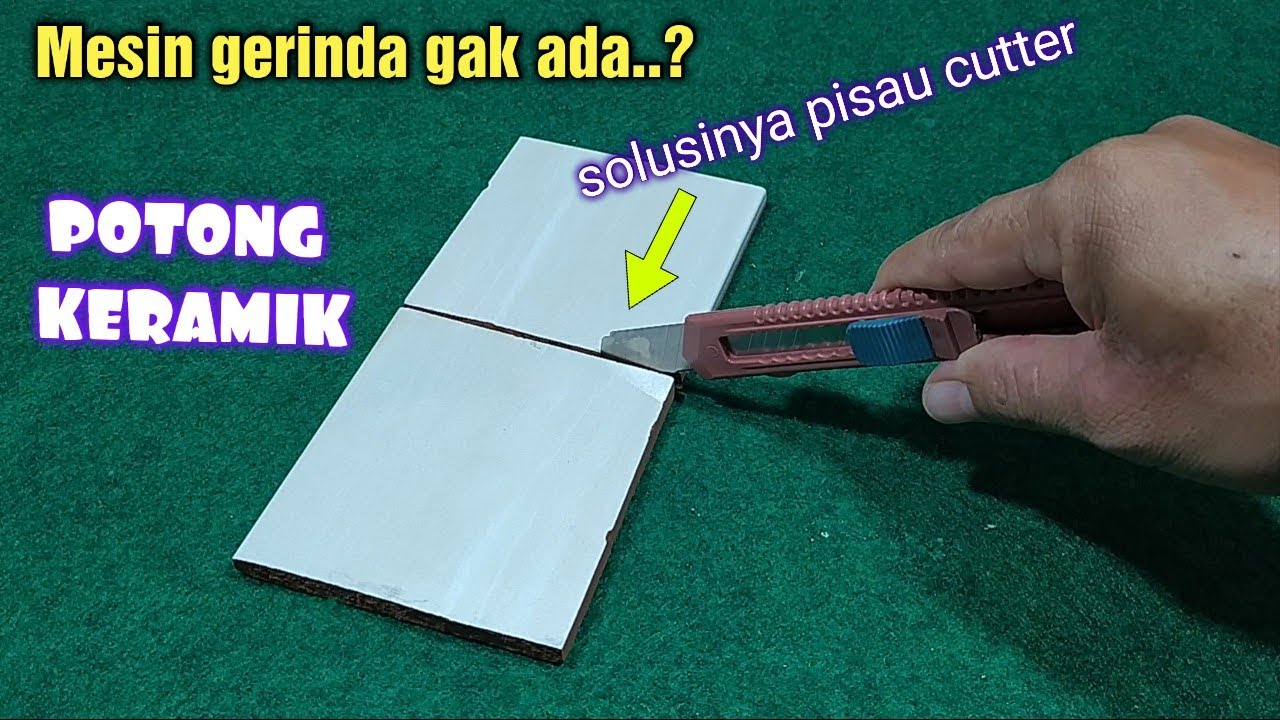 CARA MEMOTONG KERAMIK DENGAN PISAU CUTTER - YouTube