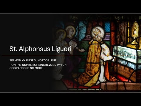 No more forgiveness - St Alphonsus Ligouri - YouTube