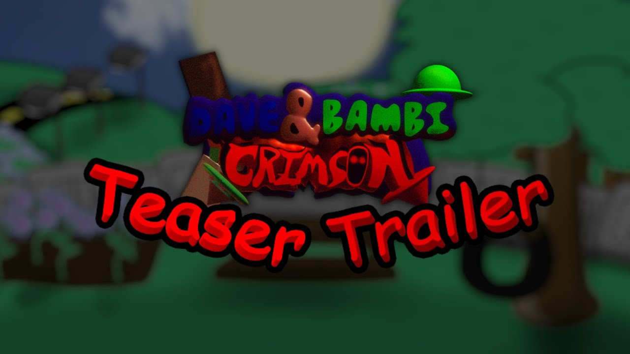 Dave & Bambi: Crimson V2 Teaser Trailer - YouTube