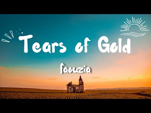 Faouzia - Tears of Gold (Lyrics) - YouTube