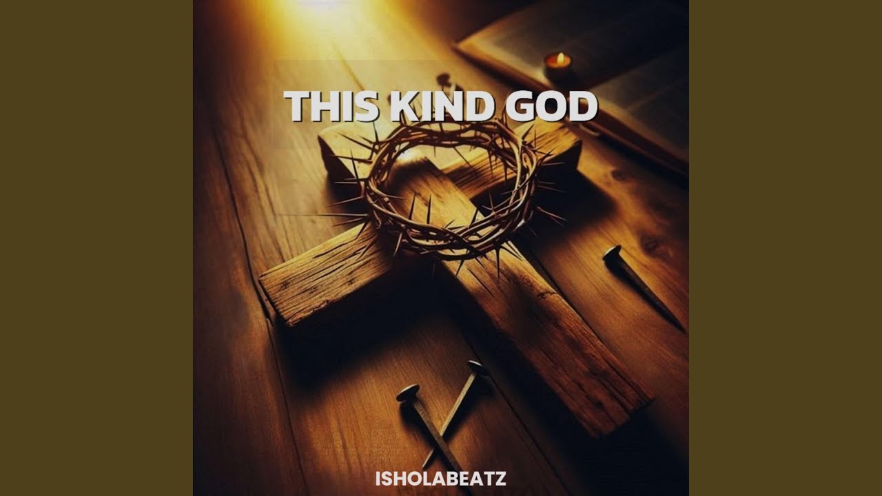 This Kind God - YouTube