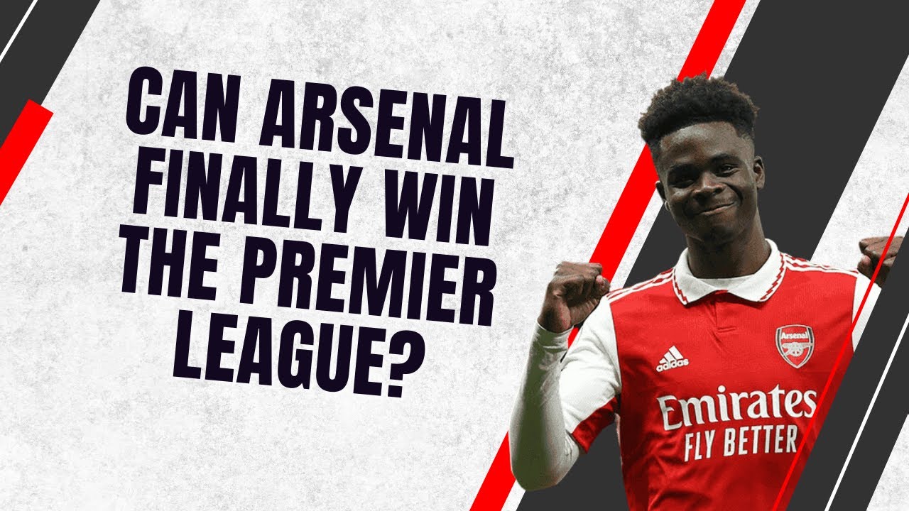 Can Arsenal Finally Win The Premier League Title? - YouTube